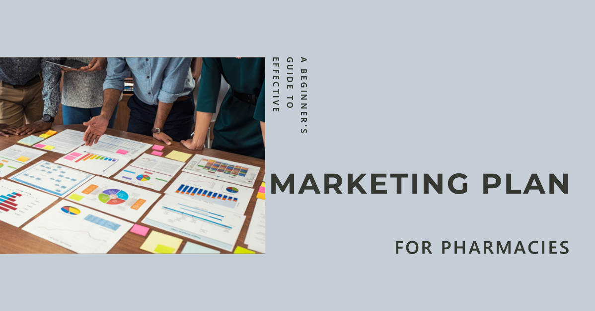 Pharmacy Marketing 101: A Beginner’s Guide to Effective Marketing Strategies for Pharmacies ...