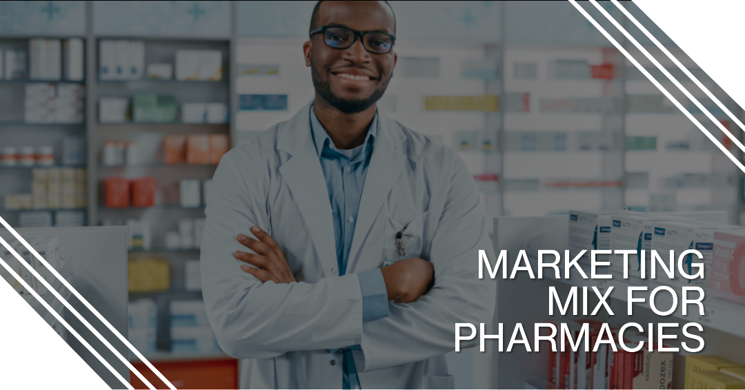 Understanding the Marketing and Retailing Mix for Pharmacy Management ...